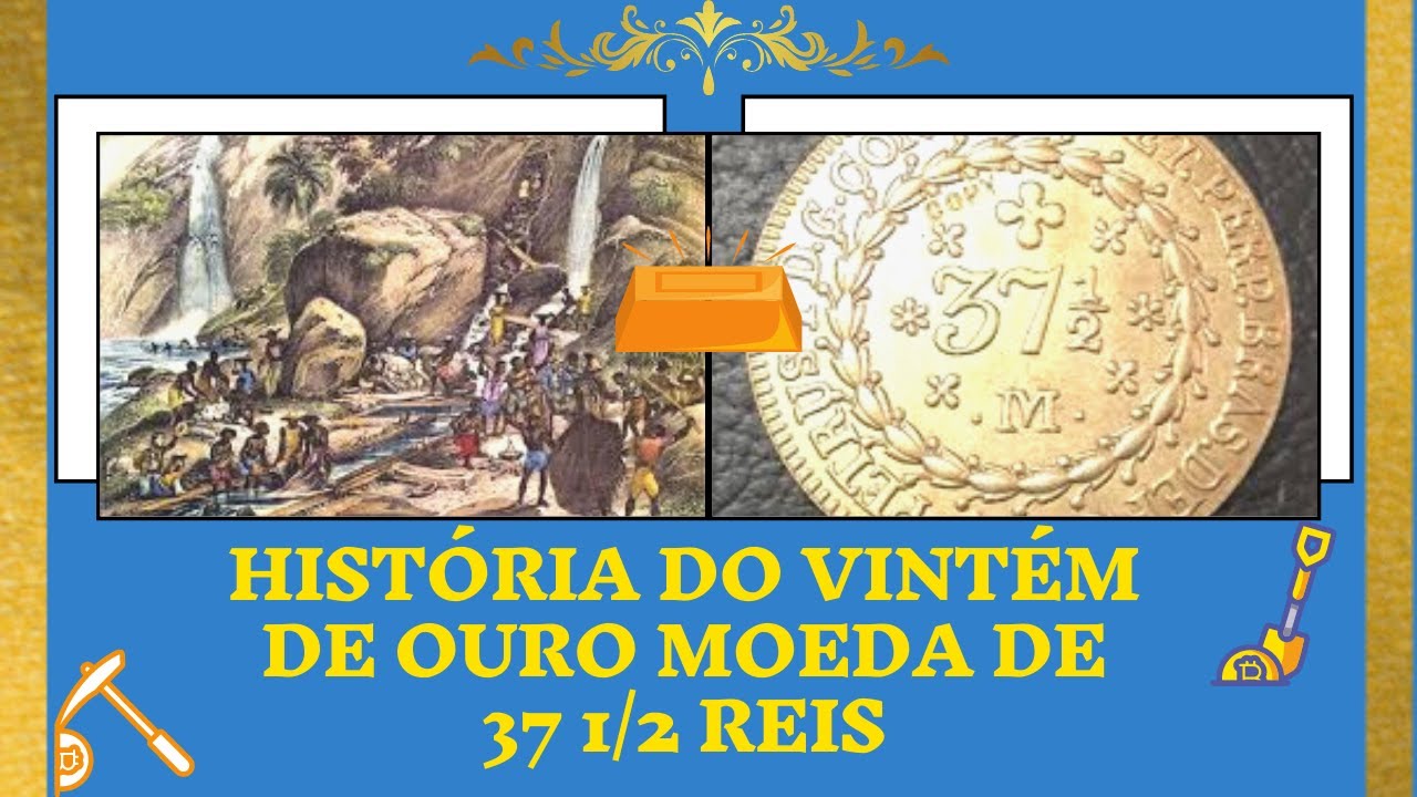 🌟História do Vintém de Ouro moeda de 37 1/2 Réis - YouTube