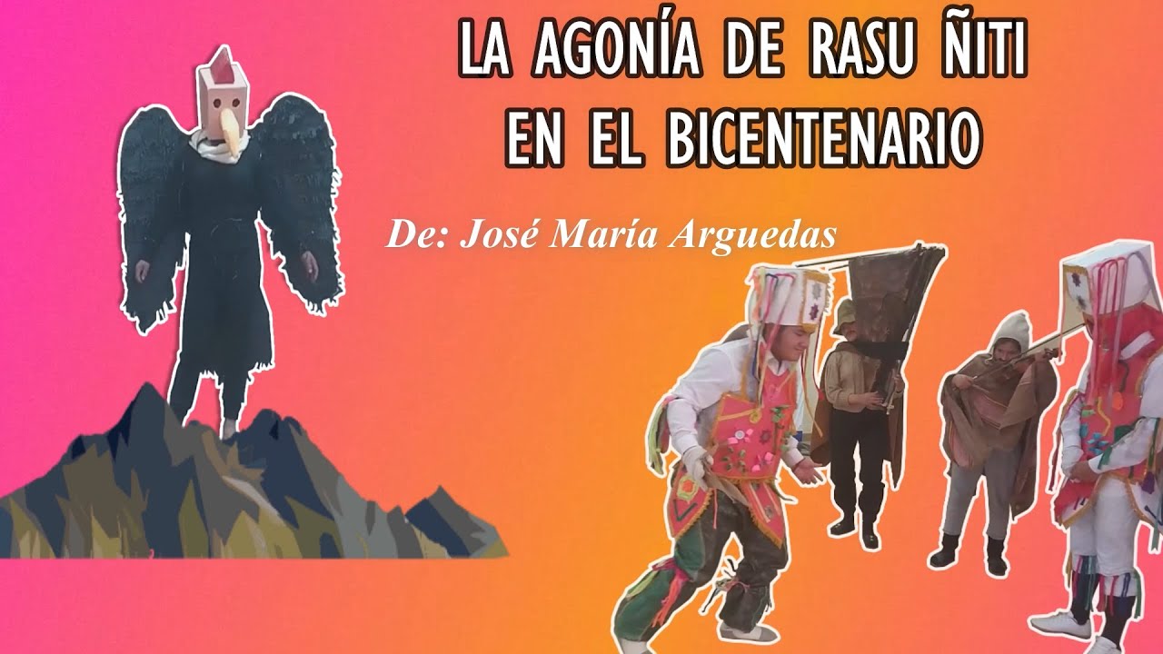 LA AGONÍA DE RASU ÑITI EN EL BICENTENARIO - YouTube