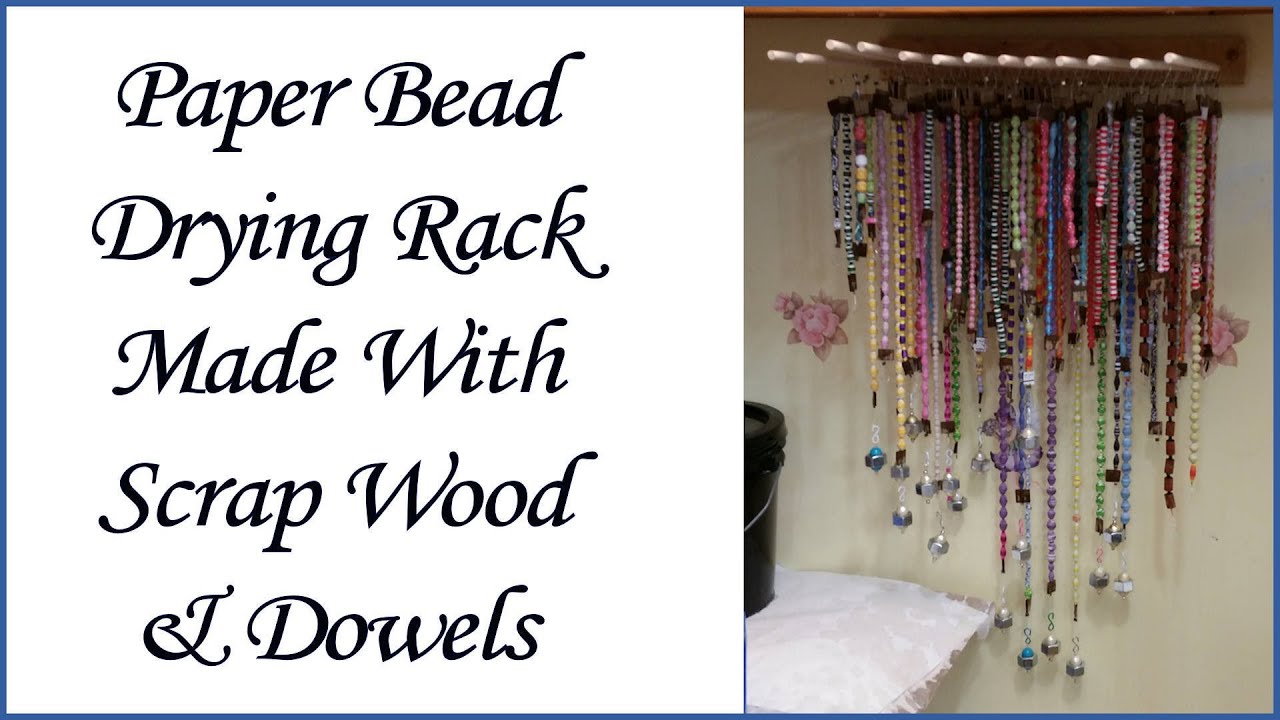Wood Paper Bead Drying Rack Made With Scrap Wood & Dowels - YouTube