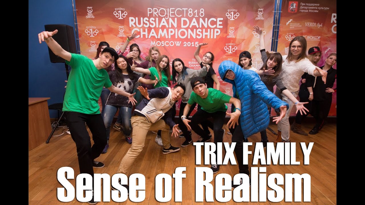 Sense of Realism Trix Family | ★ Project818 Russian Dance Championship ...