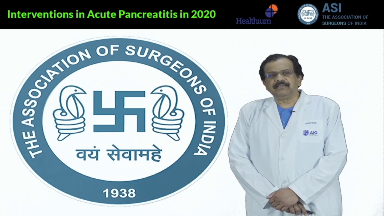 Interventions in Acute Pancreatitis in 2020 - Dr G V Rao - YouTube