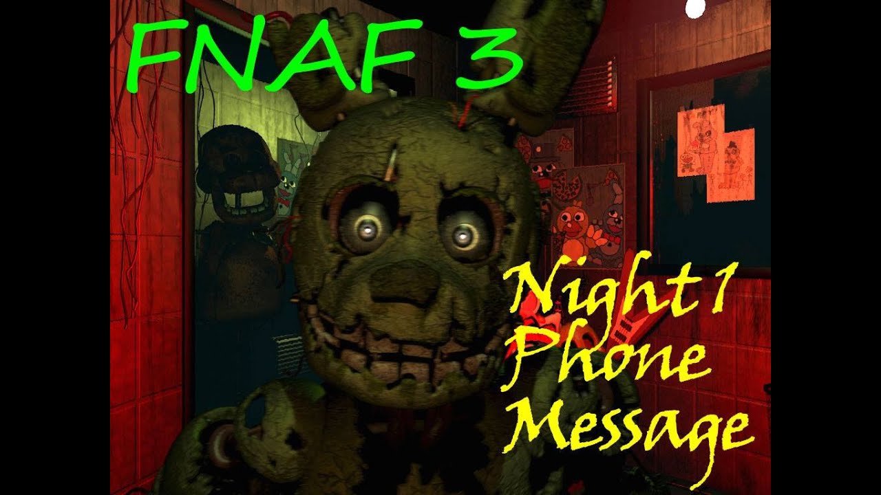 Five Nights At Freddy's 3 Night 1 Phone Message With Text - YouTube