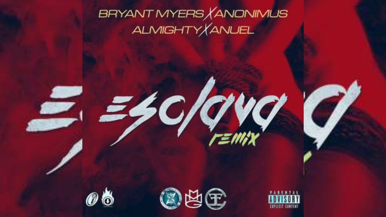 Esclava Remixaudio Oficial Anonimus X Bryant Myers X Anuel Aa X Almighty Youtube