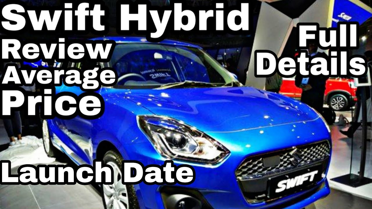 Upcoming: Maruti Suzuki SWIFT HYBRID | Launch Date | Price | Average ...