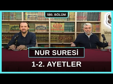 Nur Suresi 1-2. Ayetler | Kur'an Sohbetleri