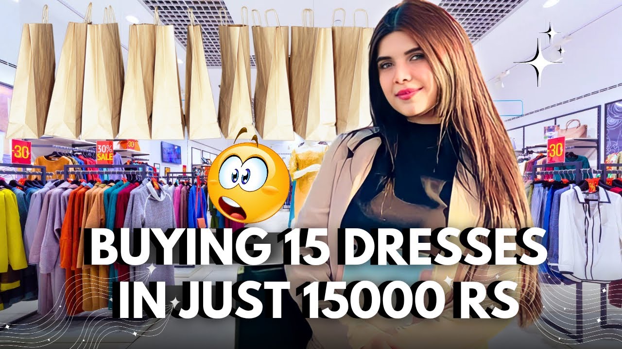 15 dresses in just Rupees 15000 😨😨😨 - YouTube