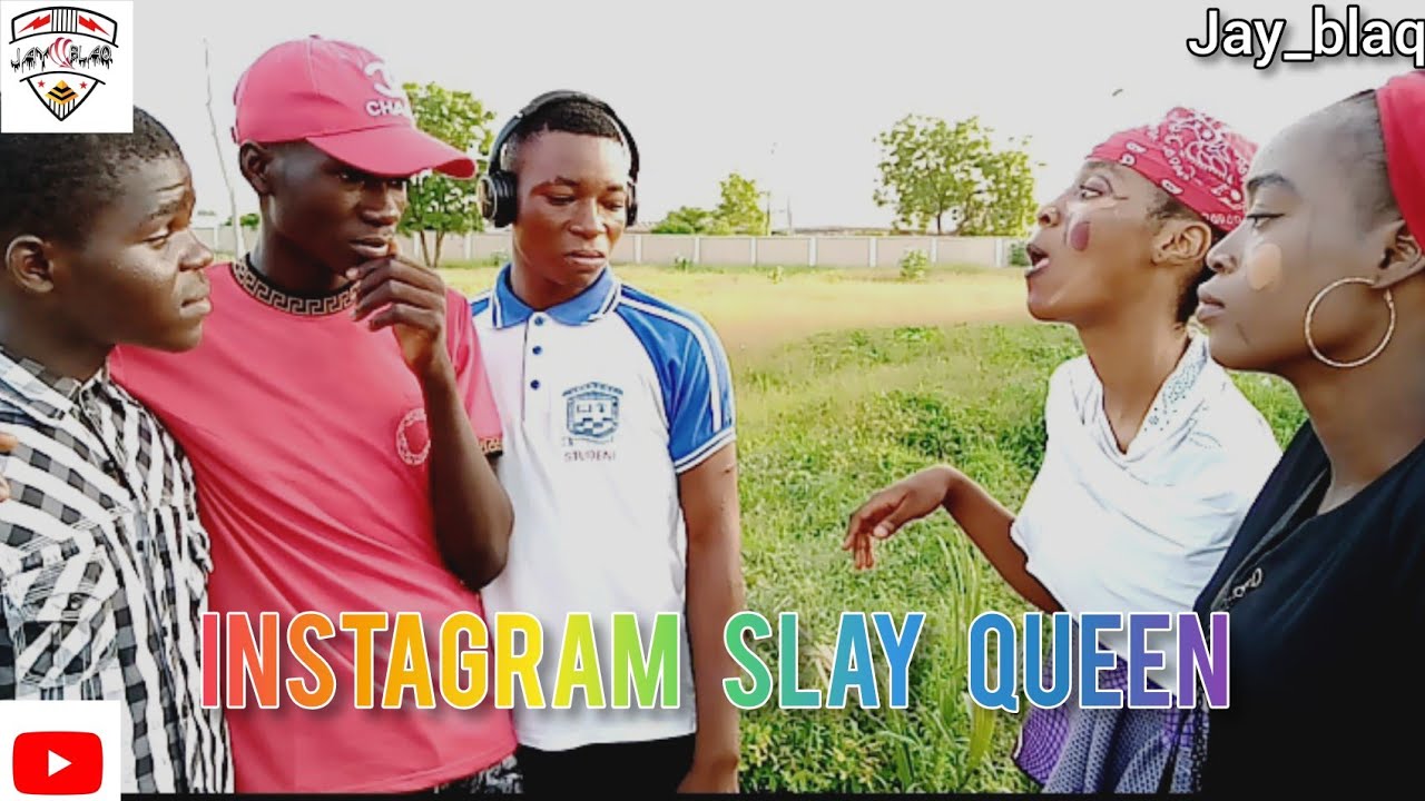 INSTAGRAM SLAY QUEENS -JAY_BLAQ COMEDY ( #comedy #laughs #instagramcomedy #trending -Episode 14 ...