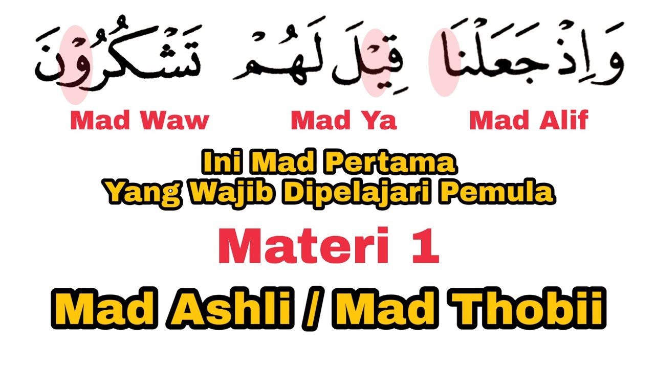 Belajar Mad Ashli / Mad Thobii Untuk Pemula + Contoh & Praktek di al ...