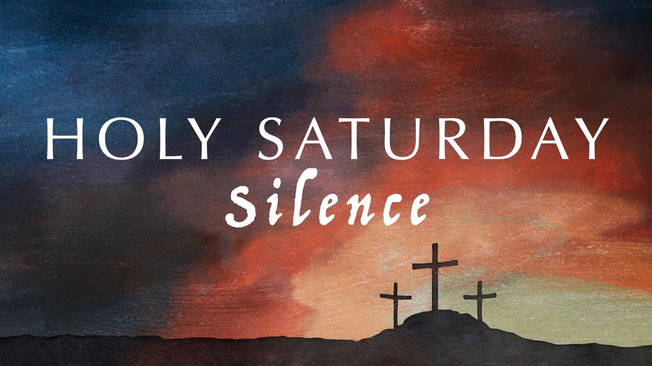 Holy Week Daily Devotionals: Holy Saturday - Silence - YouTube