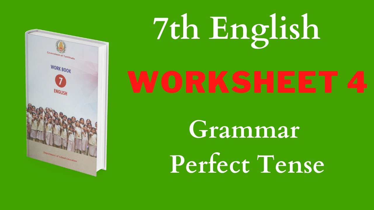 7th English Workbook Answers Worksheet 4 Perfect Tense YouTube 7th-english-workbook-answers-worksheet-4-perfect-tense-youtube