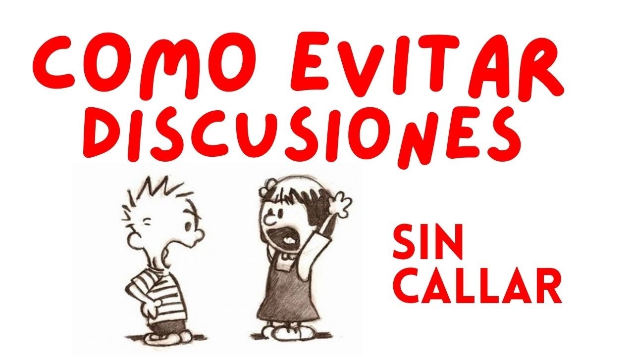 Como evitar discusiones sin auto-censurarse. - YouTube