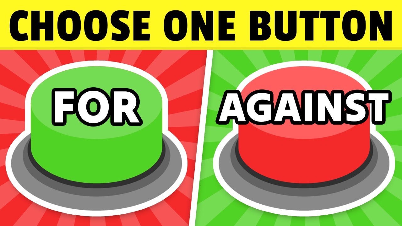 Choose One Button | For Or Against Challenge - YouTube