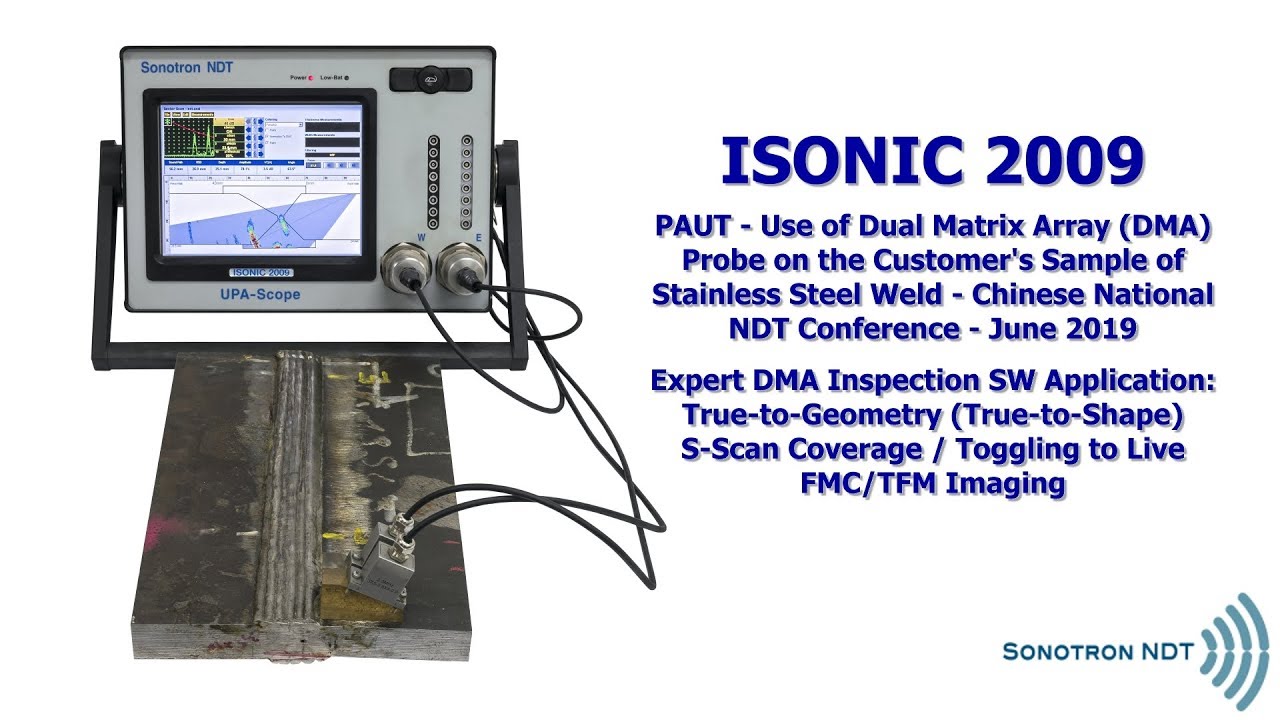 ISONIC 2009 / PAUT / DMA Probe / Stainless Steel Weld / FMC/TFM Imaging ...