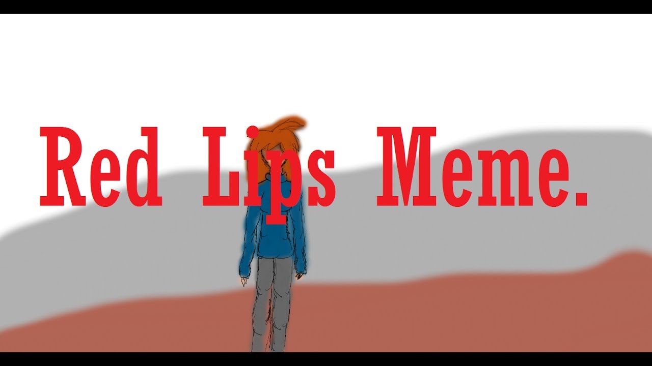 Red Lips Meme (flashing lights warning?) - YouTube