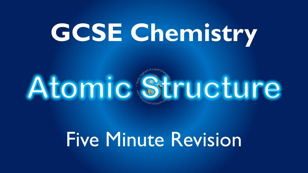 GCSE Atomic Structure in Five Minutes - YouTube