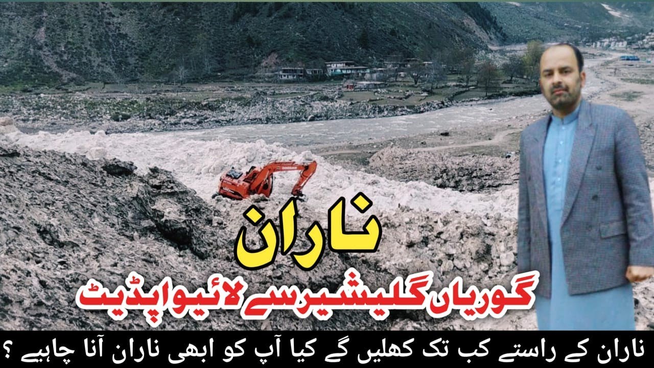Naran kaghan latest update | naran kaghan news today | Naran kaghan ...