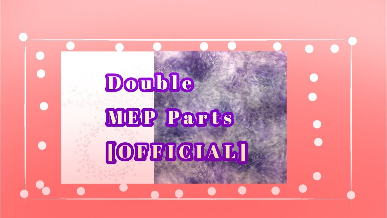 Double MEP Parts // AWAS & 22 // Gacha Life 2 // Gacha Club ...