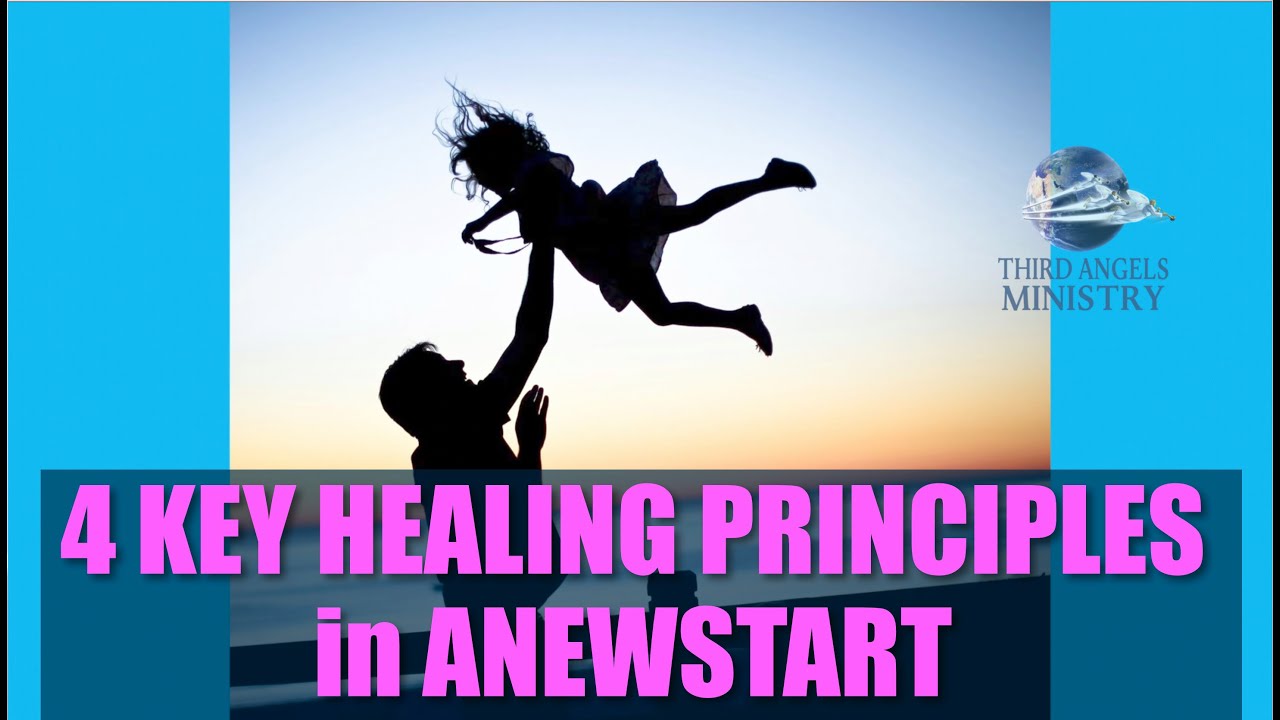 4 Key Healing Principles in ANEWSTART - YouTube