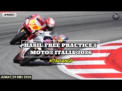 Hasil Moto3 Hari ini~Hasil FP 1 Moto3 Italia 2026 Hari ini~Hasil Veda Ega Pratama Moto3 Mugello 2026