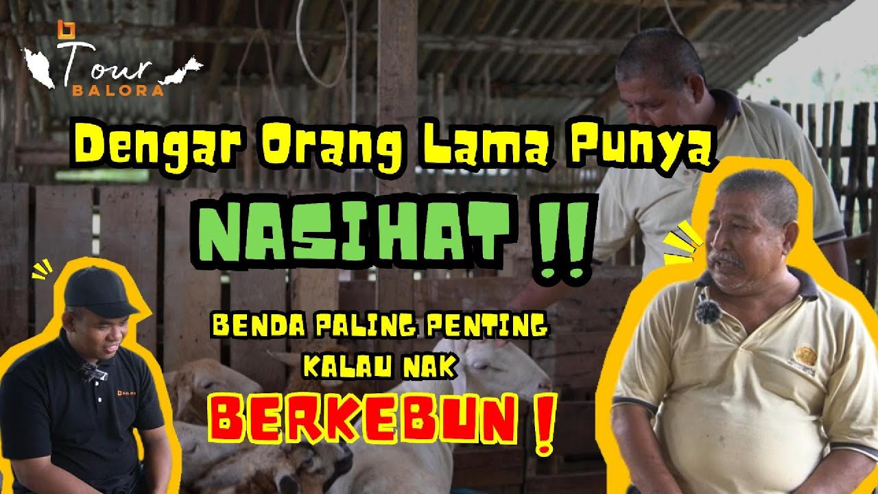 ORANG LAMA KAMPUNG BUNIAN BERI NASIHAT! (TOUR BALORA : EP 2) - YouTube