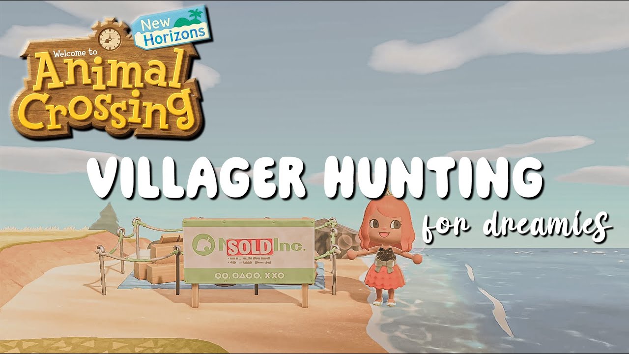 ANIMAL CROSSING: NEW HORIZONS | Ep 6: Villager Hunting | No Commentary ...