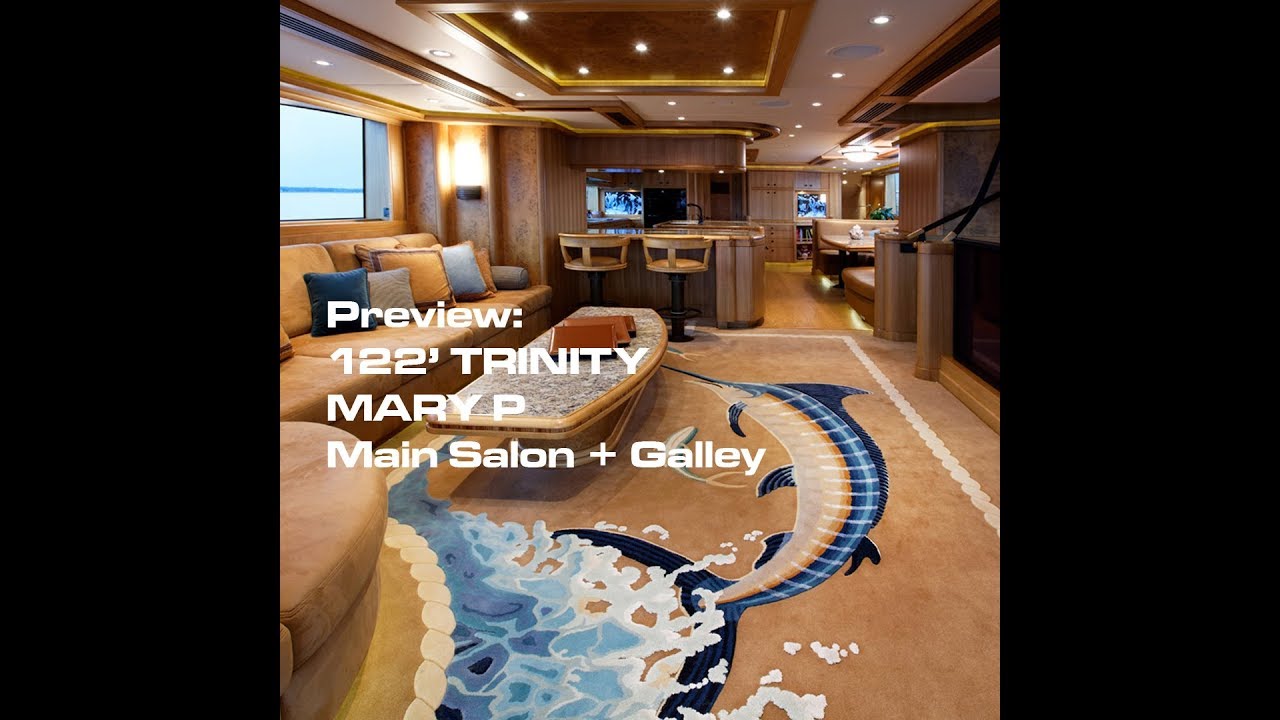 Preview: 122' TRINITY Mary P Main Salon + Galley - YouTube
