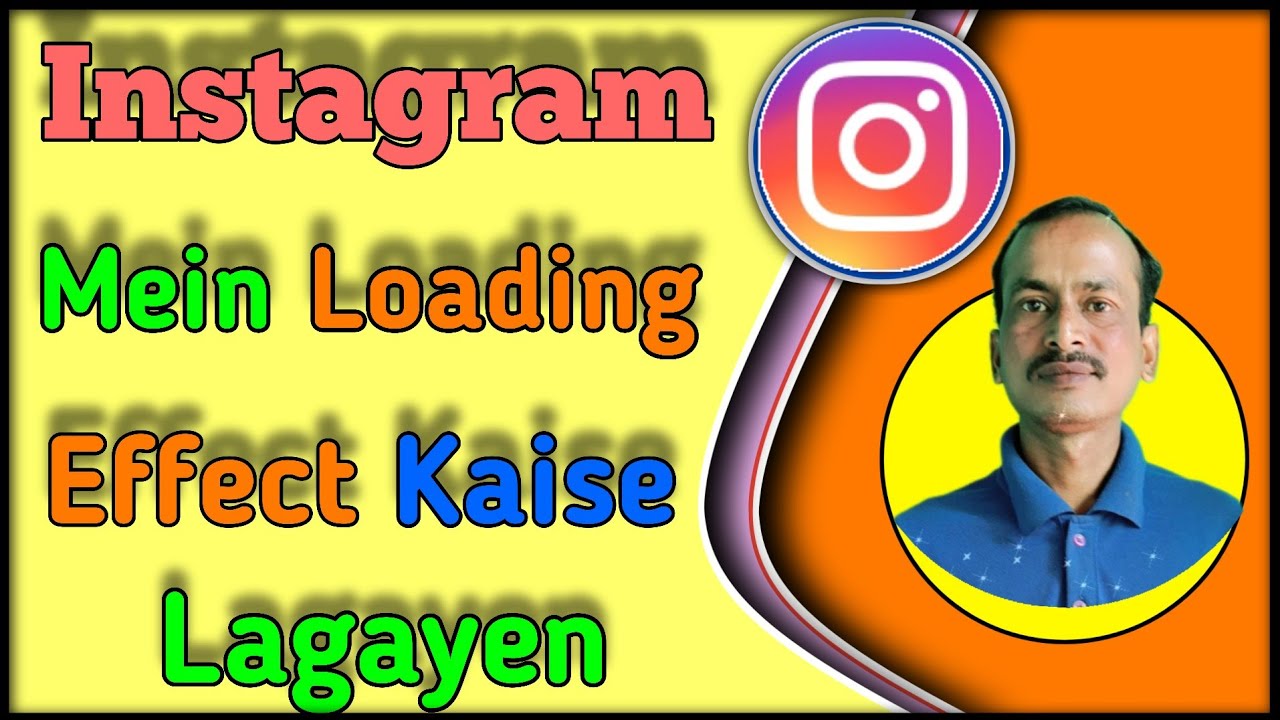 instagram loading filter | instagram par loading wala video kaise ...