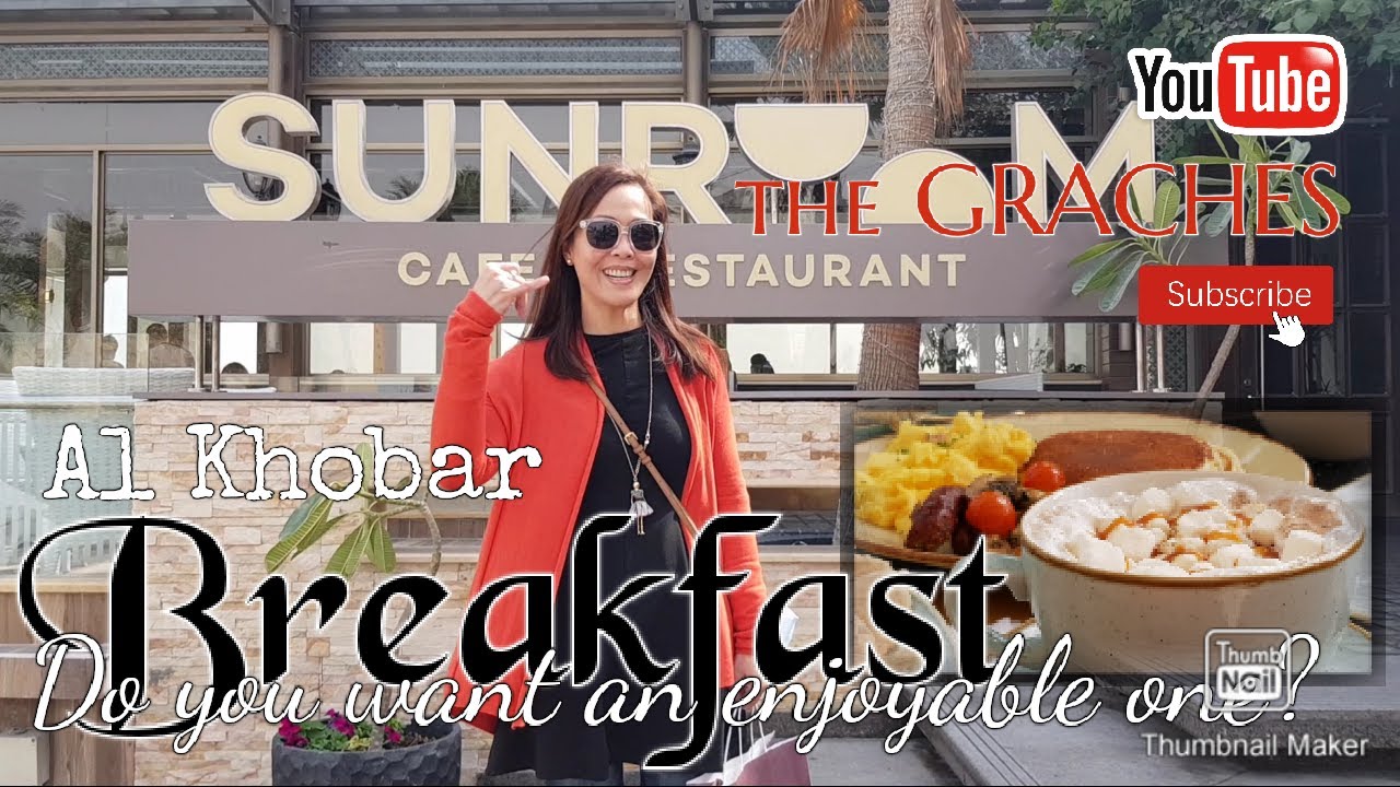 Sunroom Cafe & Resto||Outdoor breakfast||Al Khobar KSA - YouTube