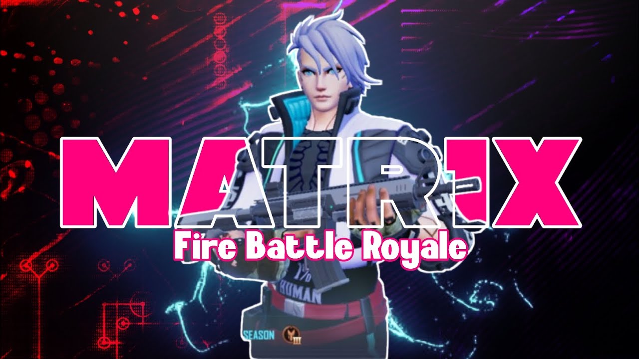 MATR1X Fire Battle Royale | MATR1X Fire Gameplay | MATR1X Fire Montage ...