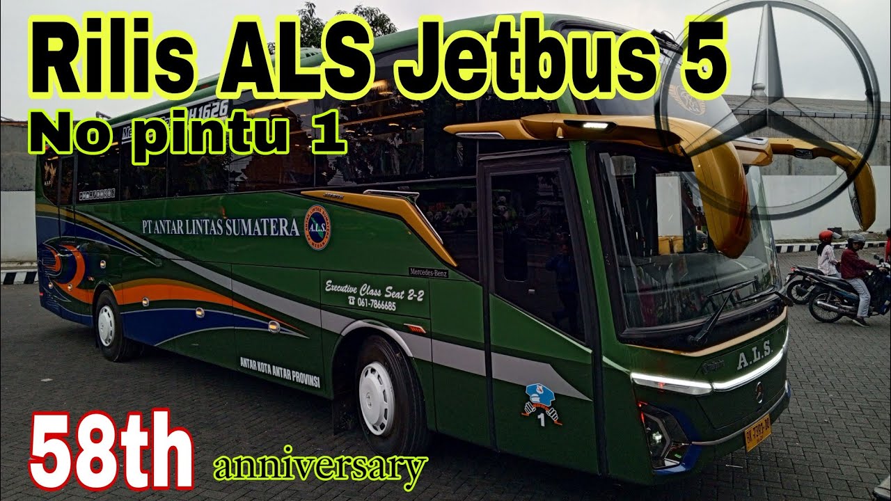 Rilis JEtbus 5 pertama "ALS" mercy no pintu 1 anniversary 58th | kira ...