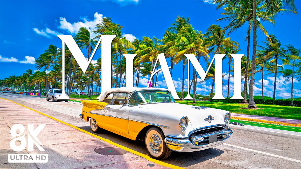 Miami 8K UHD - Vibrant Beaches and Tropical Cityscapes with Relaxing ...