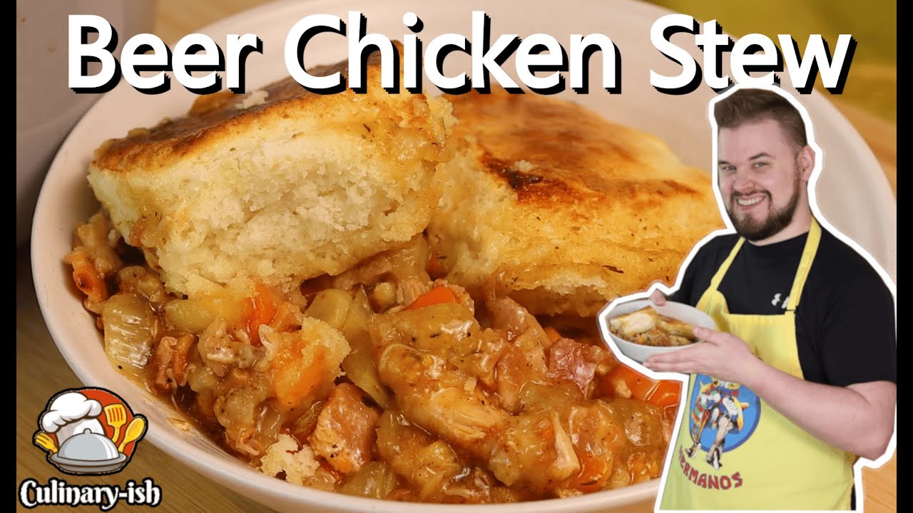 Ep. 6 - Beer Chicken Stew | Buttermilk Biscuit Topping - YouTube