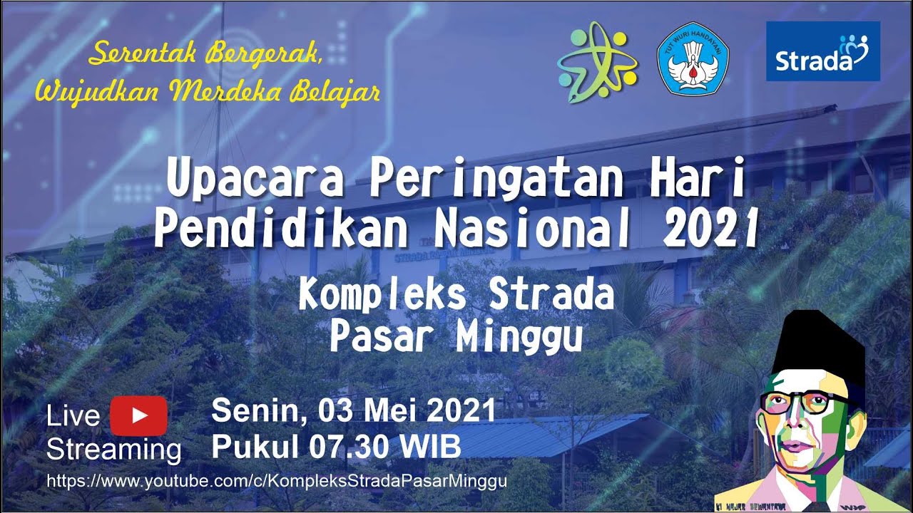 Upacara Peringatan Hari Pendidikan Nasional 2021 - Kompleks Strada ...