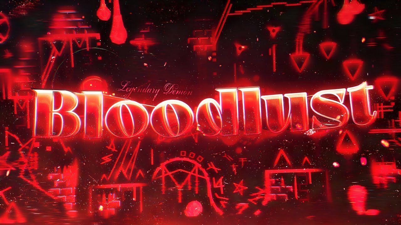 [Geometry Dash NEW HARDEST] Bloodlust 100% by Knobbelboy (7th Extreme ...