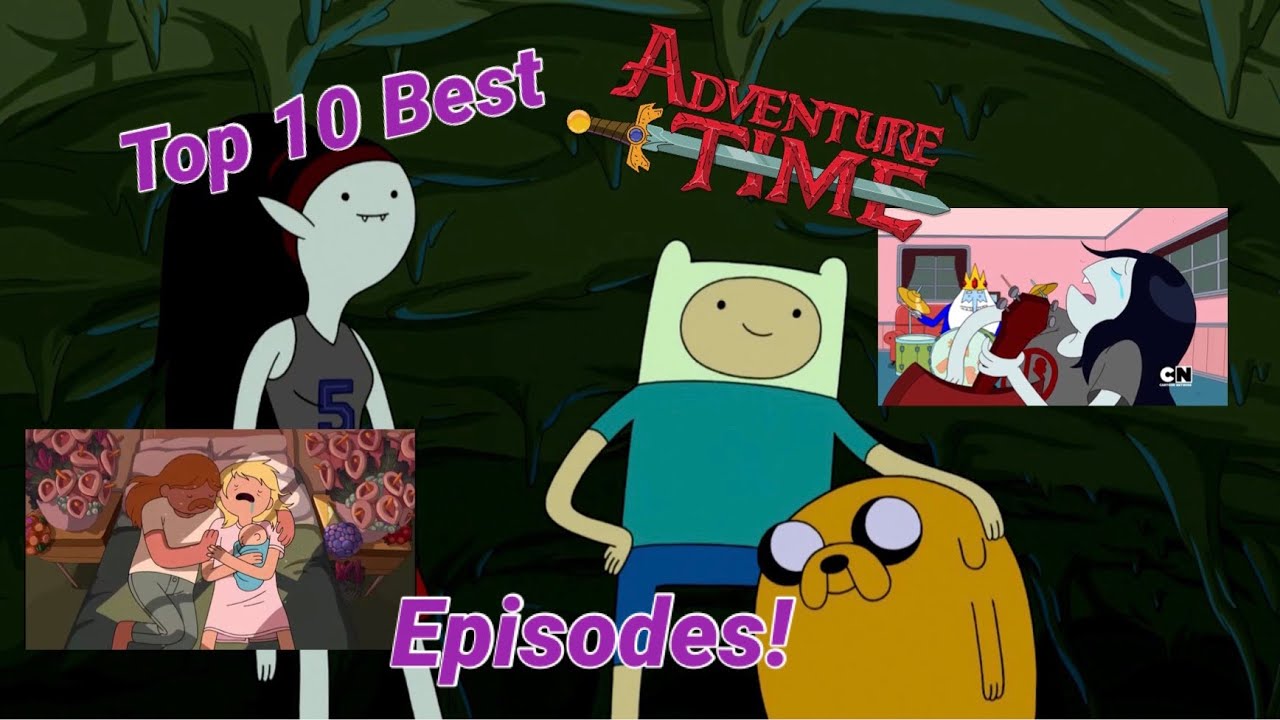 My Top 10 Favorite Adventure Time Episodes - YouTube