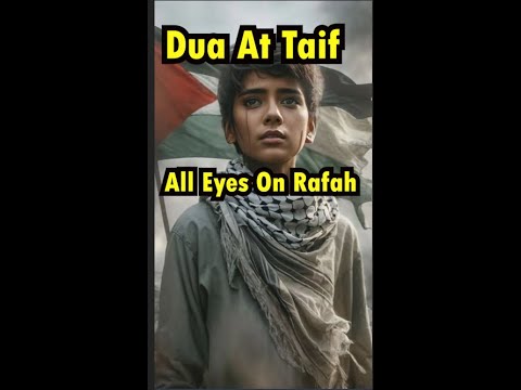 Dua At Taif #islamicvideo #palestine #alleyesonrafah , #dua - YouTube