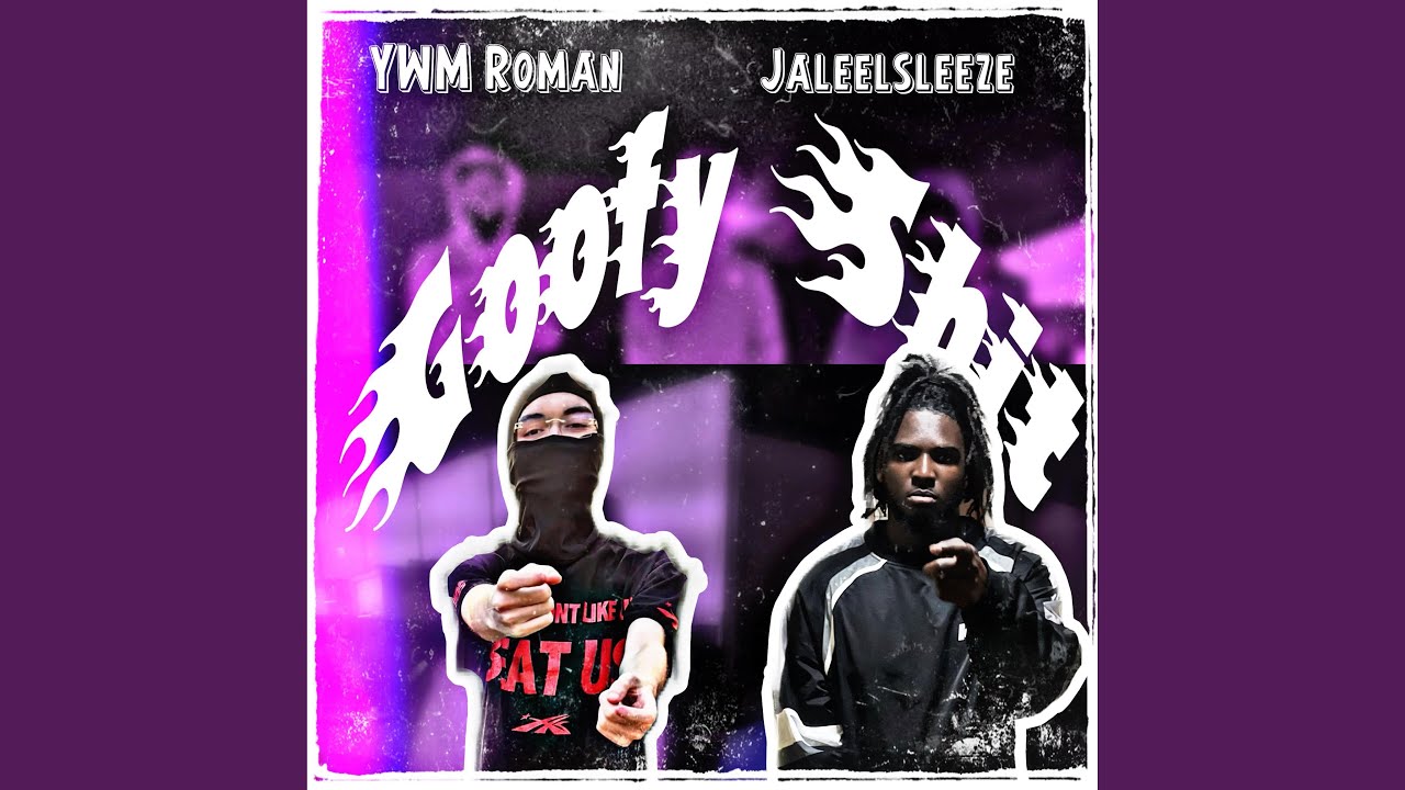 Goofy shit (feat. YWM Roman) - YouTube