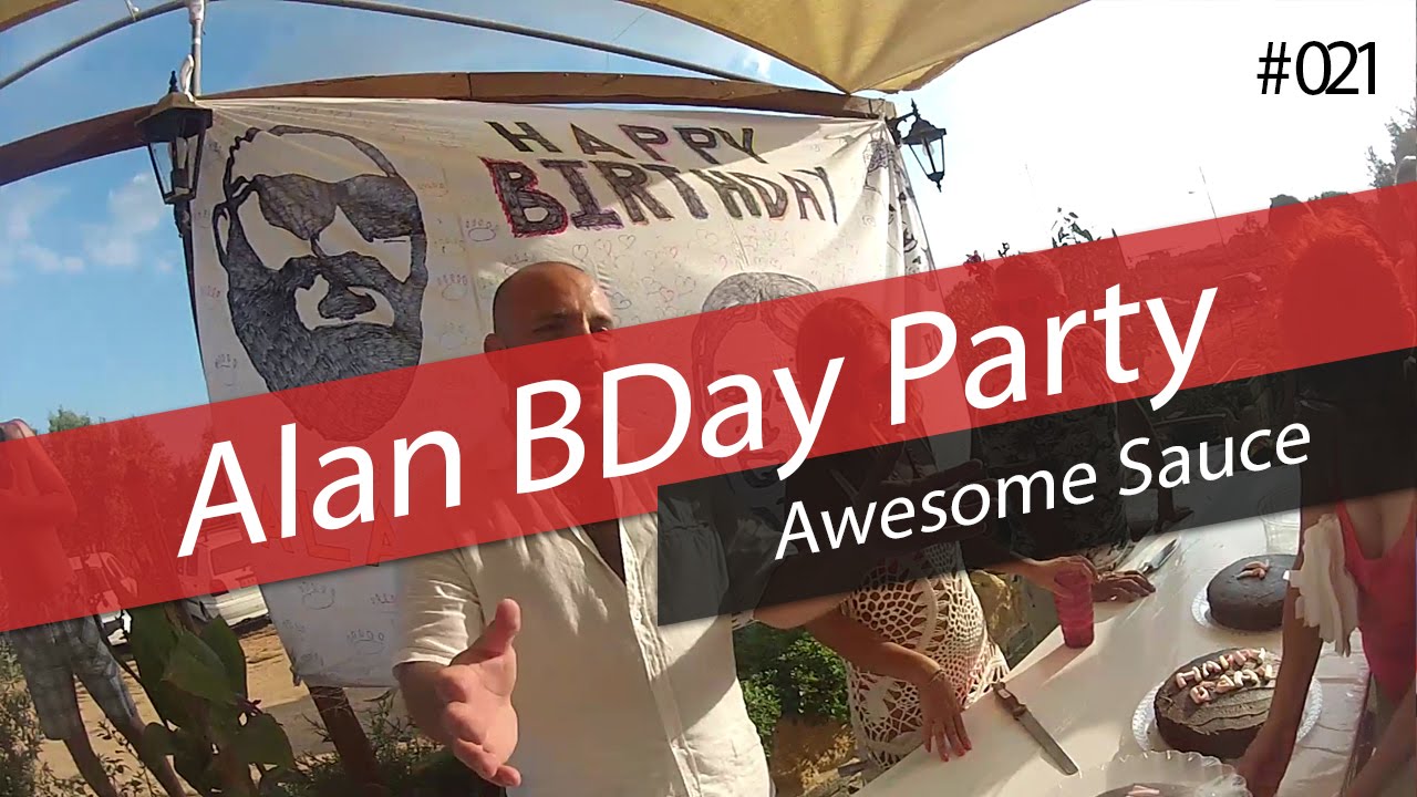 021 - Alan BDay Party - Awesome Sauce - YouTube