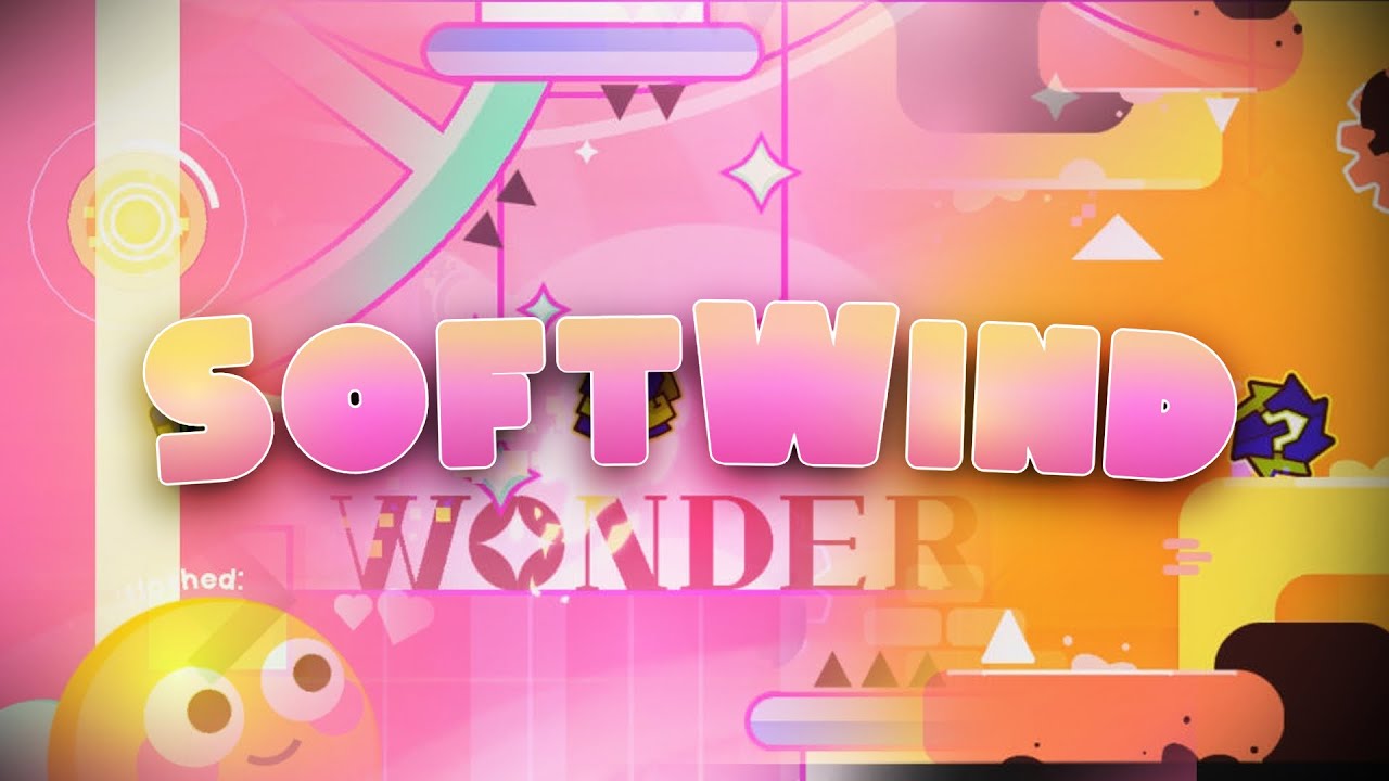 PRETTY! 🌈 | Geometry Dash 2.11 - "SoftWind" By HanStor, SpValuE & More - YouTube