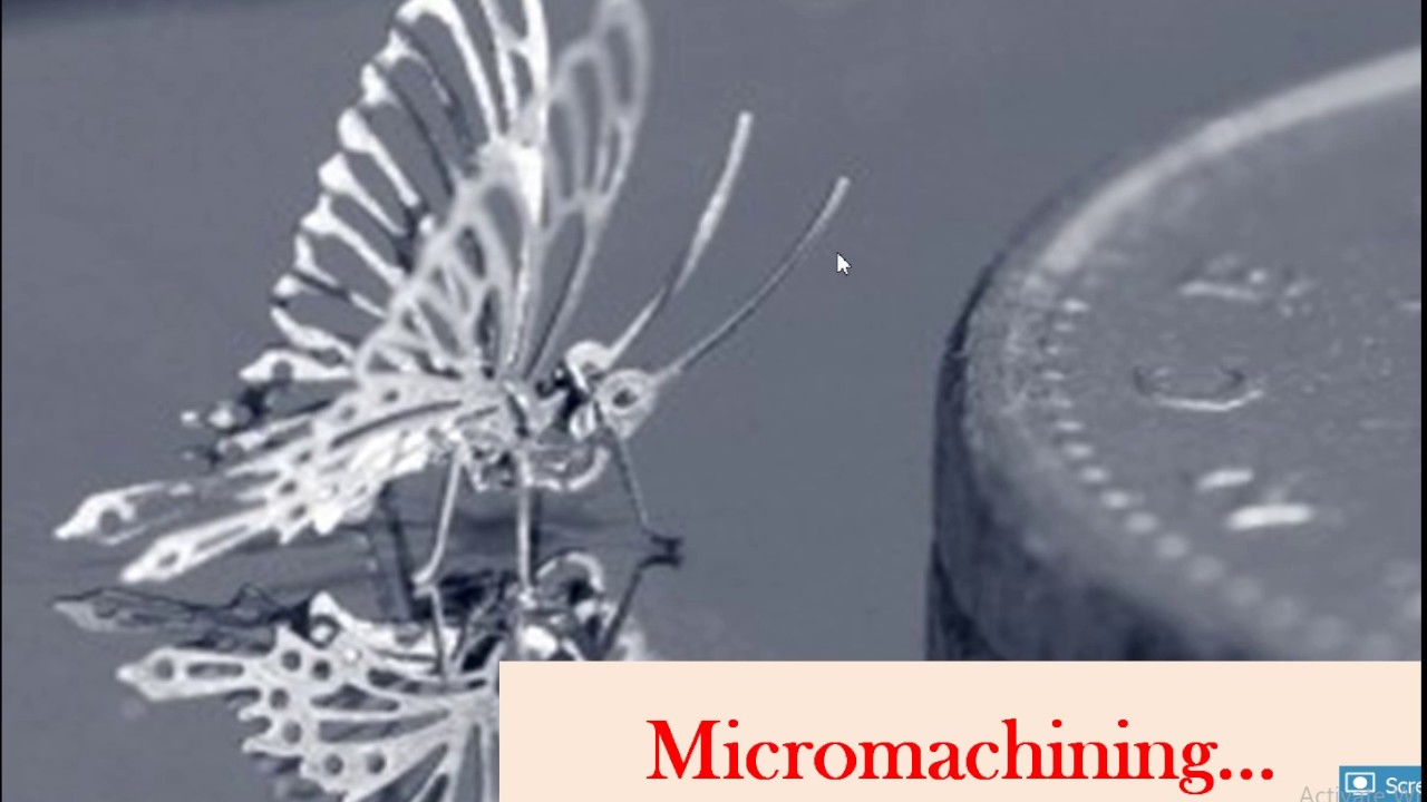 ME 306 : Advanced Manufacturing Technology (Module VI : Micro-Machining ...