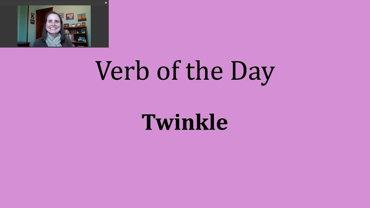Verb of the Day - Twinkle - YouTube