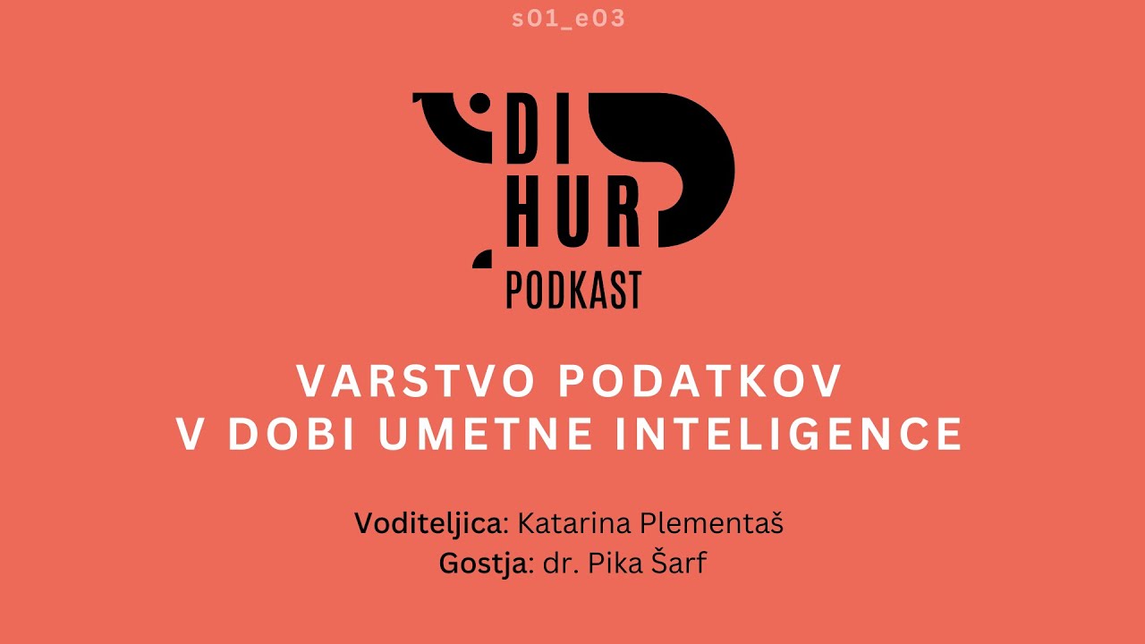 DIHUR Podkast ep_3 - Varstvo podatkov v dobi umetne inteligence: pravni ...