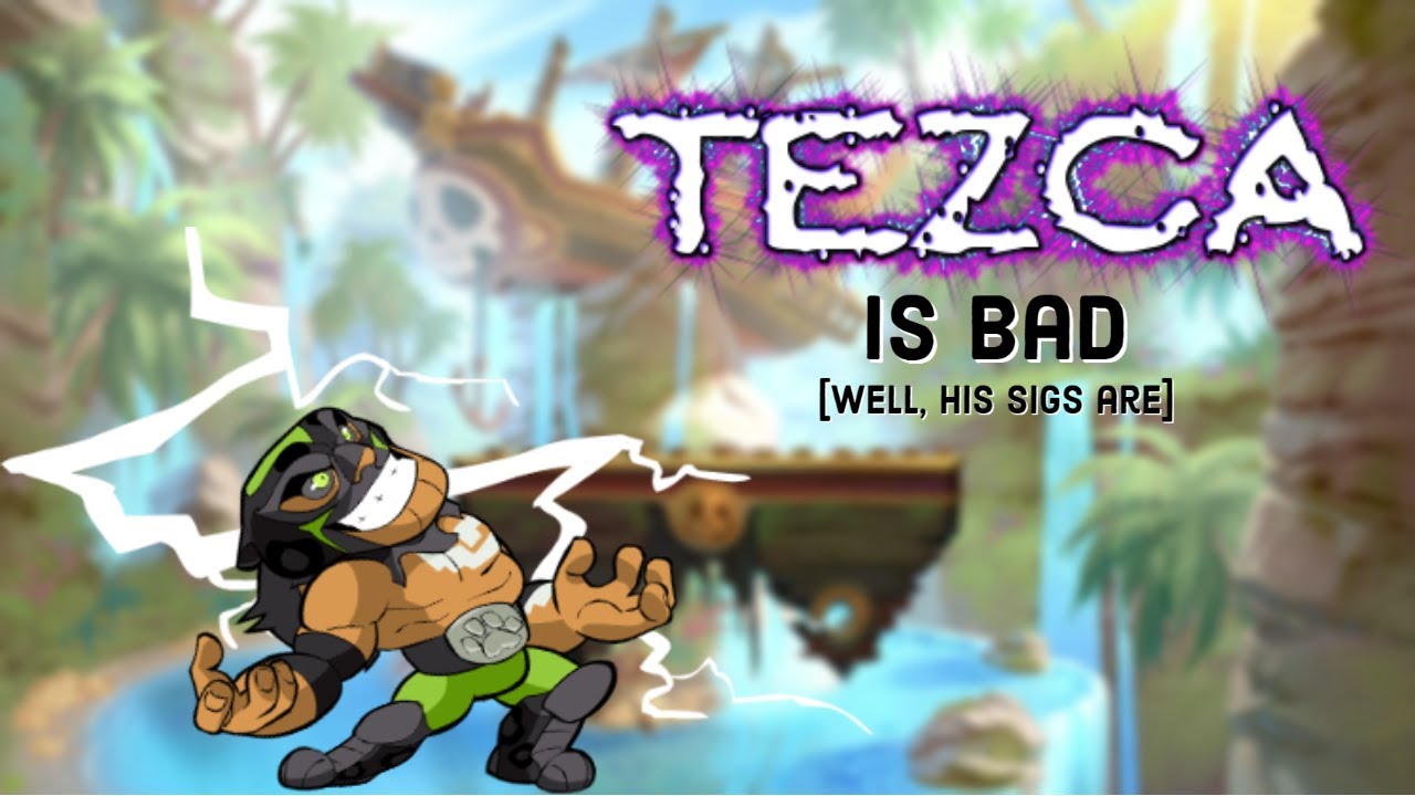 Tezca is bad...well, his sigs are. | Brawlhalla - YouTube
