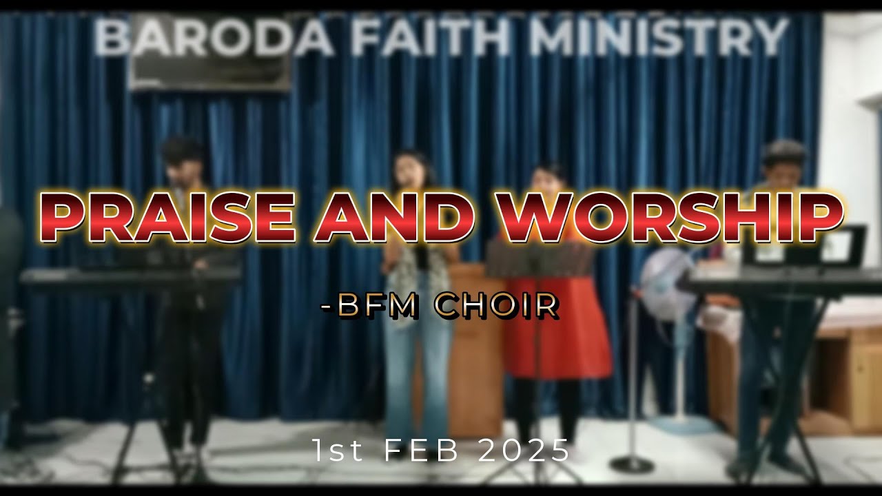 1ST FEB CHURCH PRAISE & WORSHIP | BFM CHOIR | - YouTube