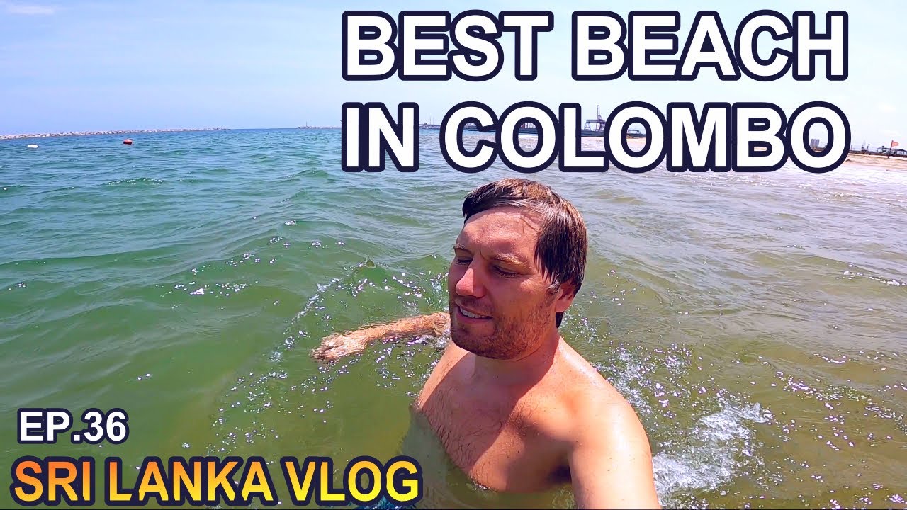 Best Beach In Colombo - Sri Lanka - LIFE FAMILY TRAVEL VLOG - YouTube