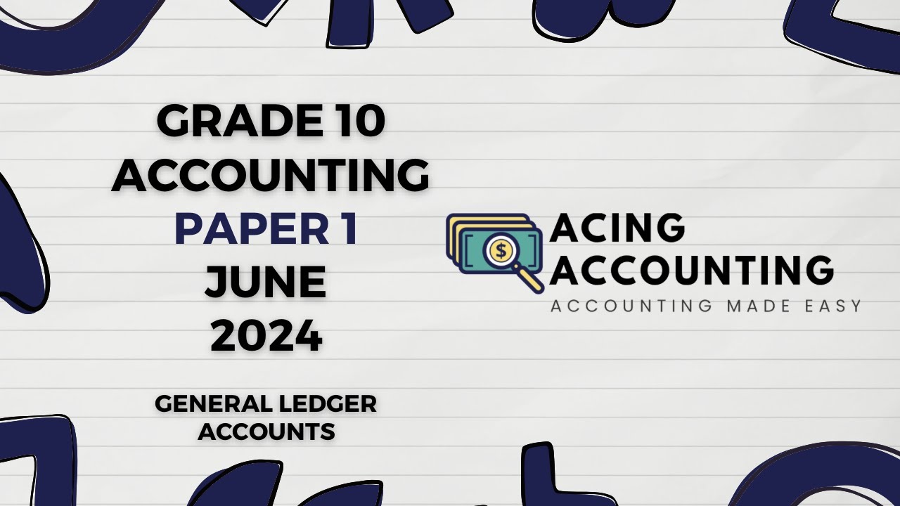 Grade 10 Accounting | June 2024 | General Ledger Accounts- Trading ...