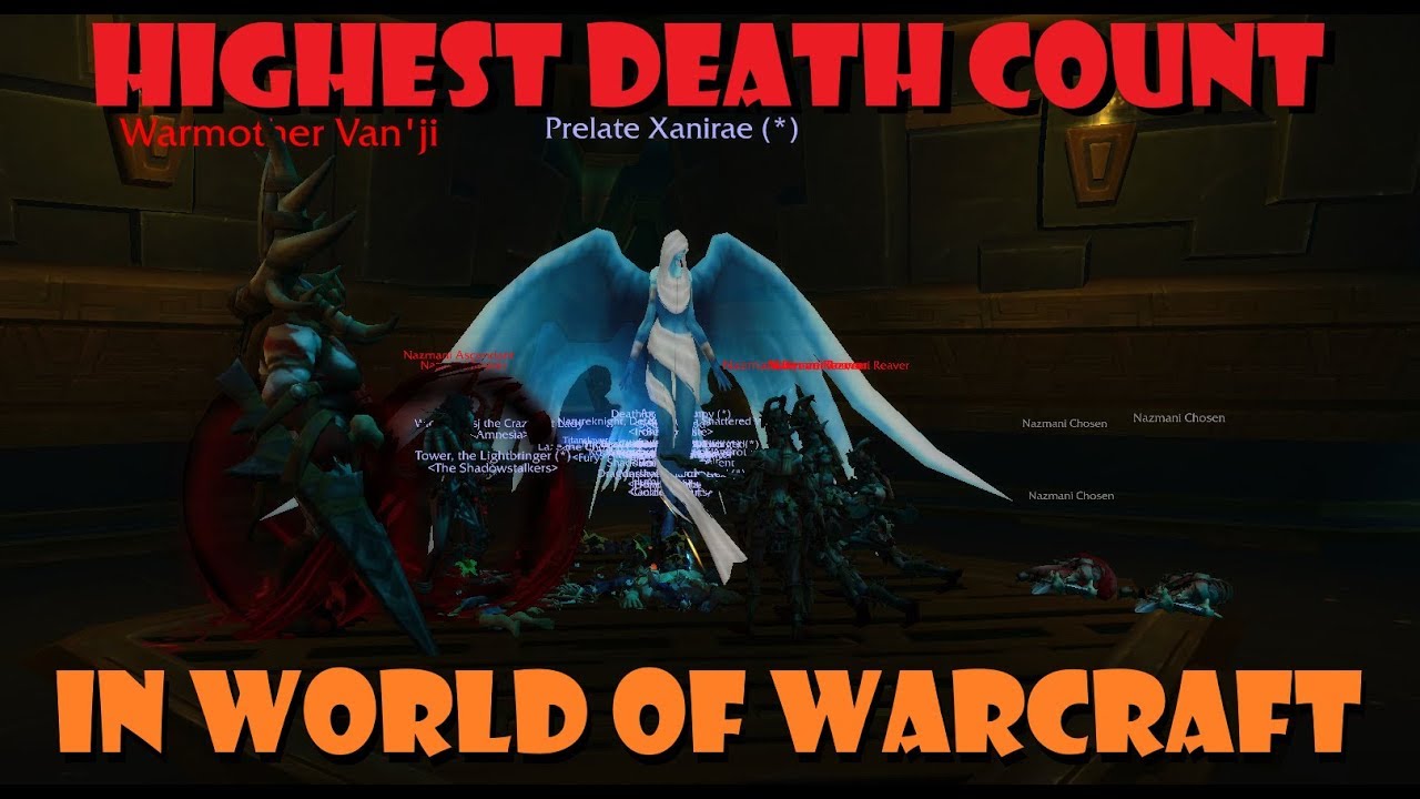 Highest Death Count In World of Warcraft [Over 3 Minutes] - YouTube