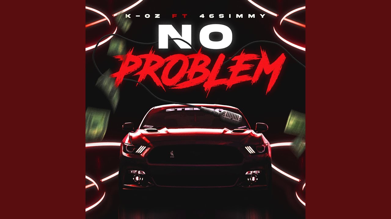 No problem (feat. 46Simmy) - YouTube