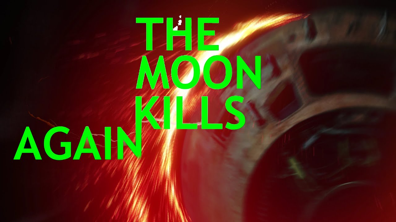 The Moon Kills: Again | Full Short Film - YouTube