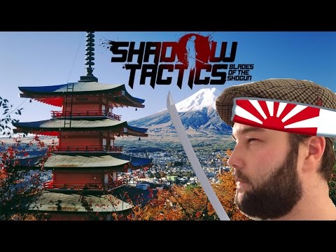 NINJA-PENCE | Shadow Tactics: Blades of the Shogun Part 1